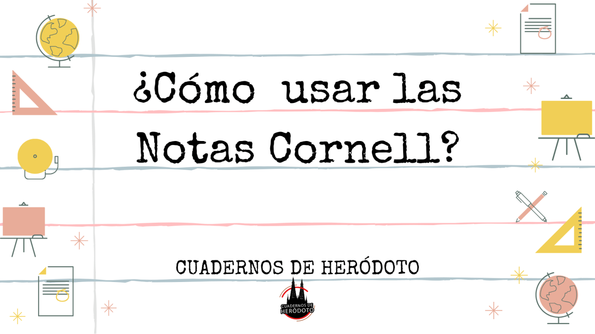Notas Cornell, toma de apuntes en Flipped Classroom – Cuadernos de Heródoto